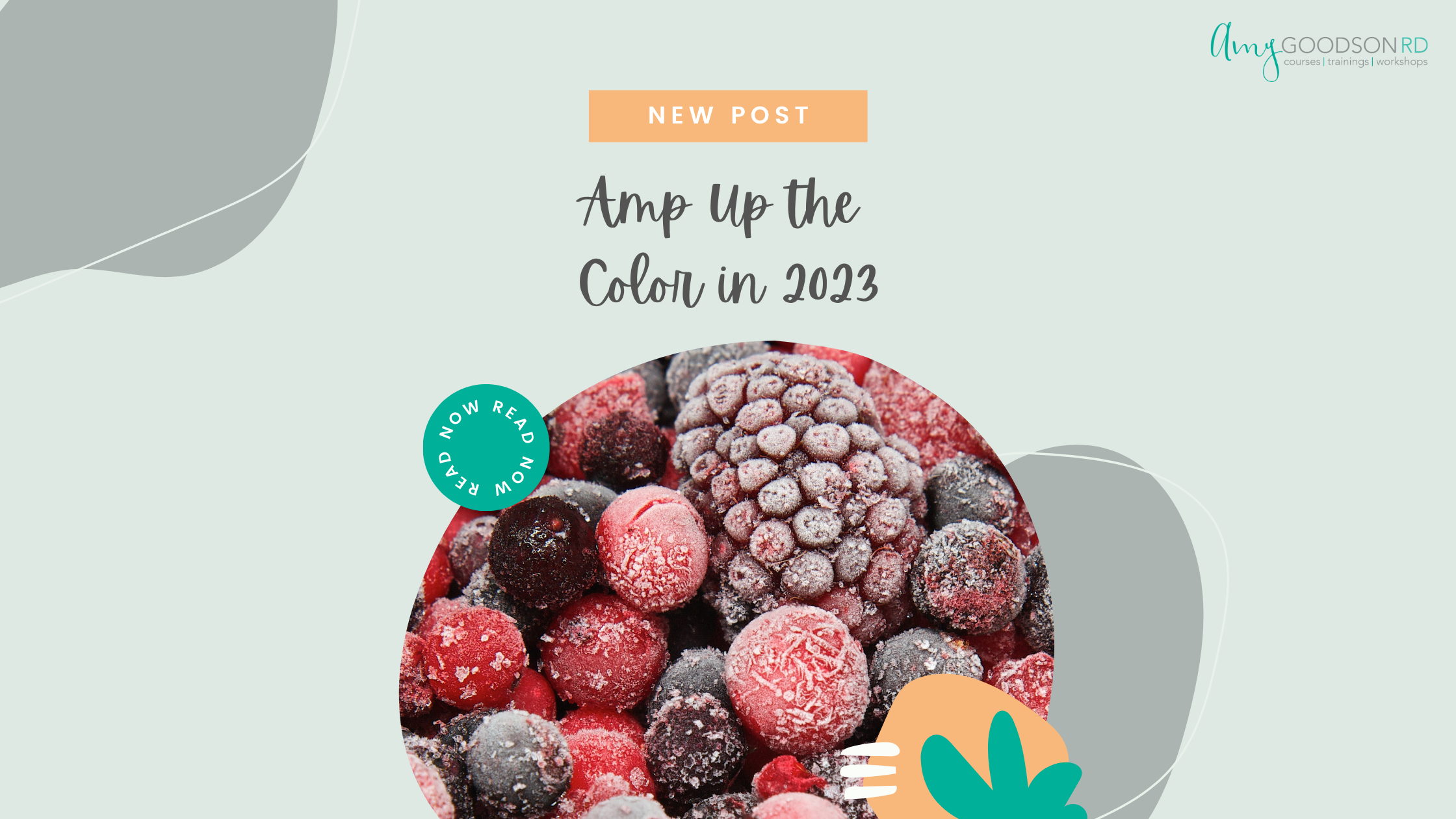 Amp Up the Color in 2023 – Amy Goodson RD