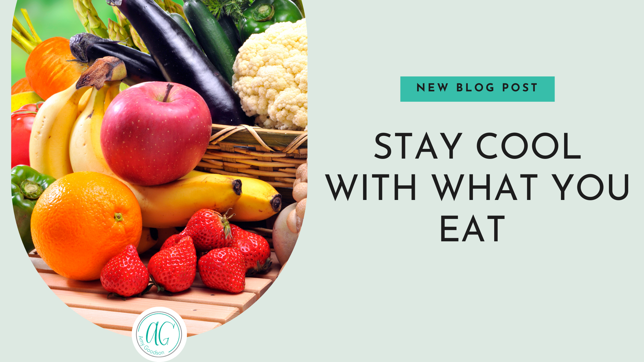 Stay Cool with What You Eat – Amy Goodson RD