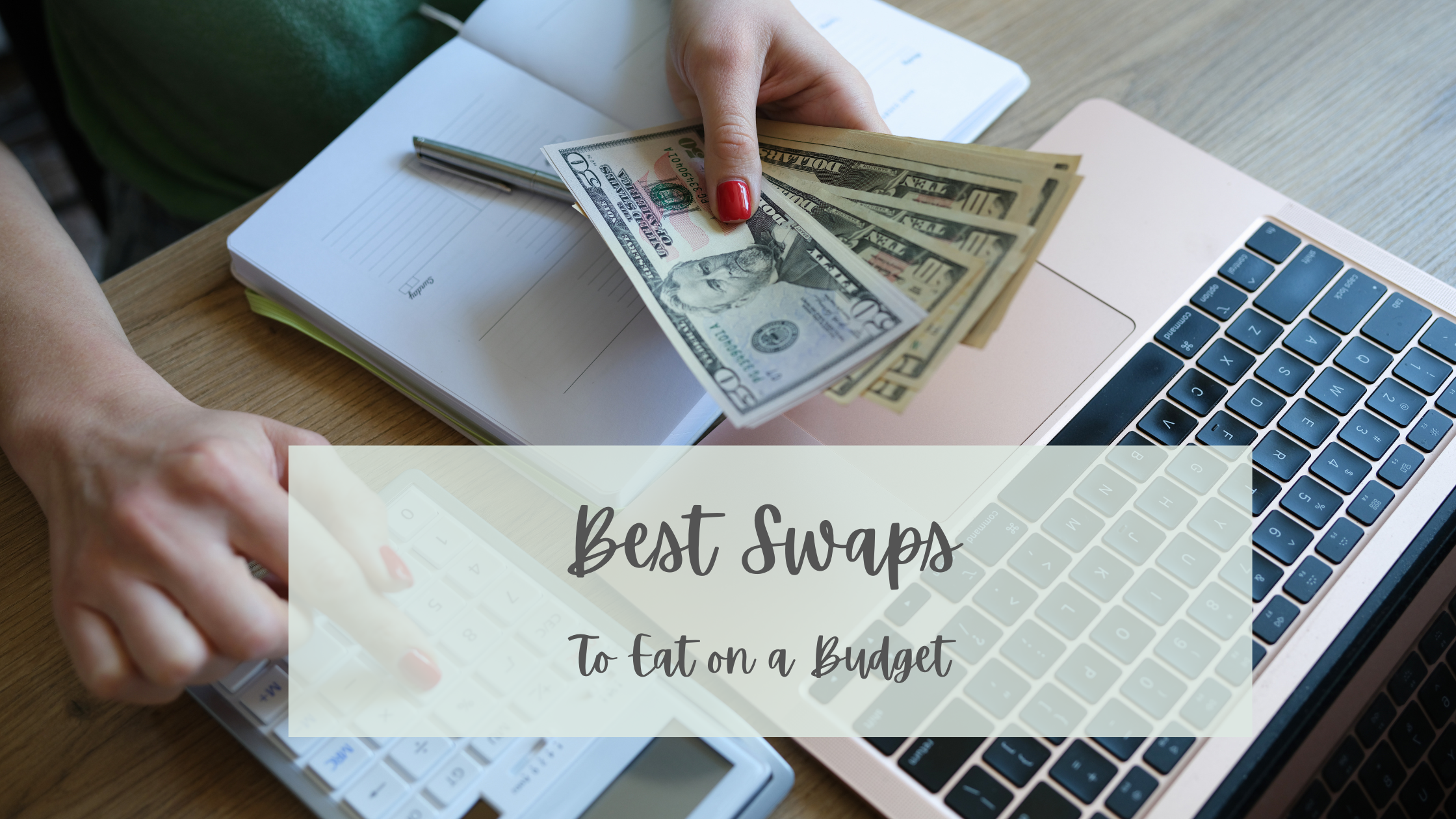 Best Swaps to Eat on a Budget – Amy Goodson RD