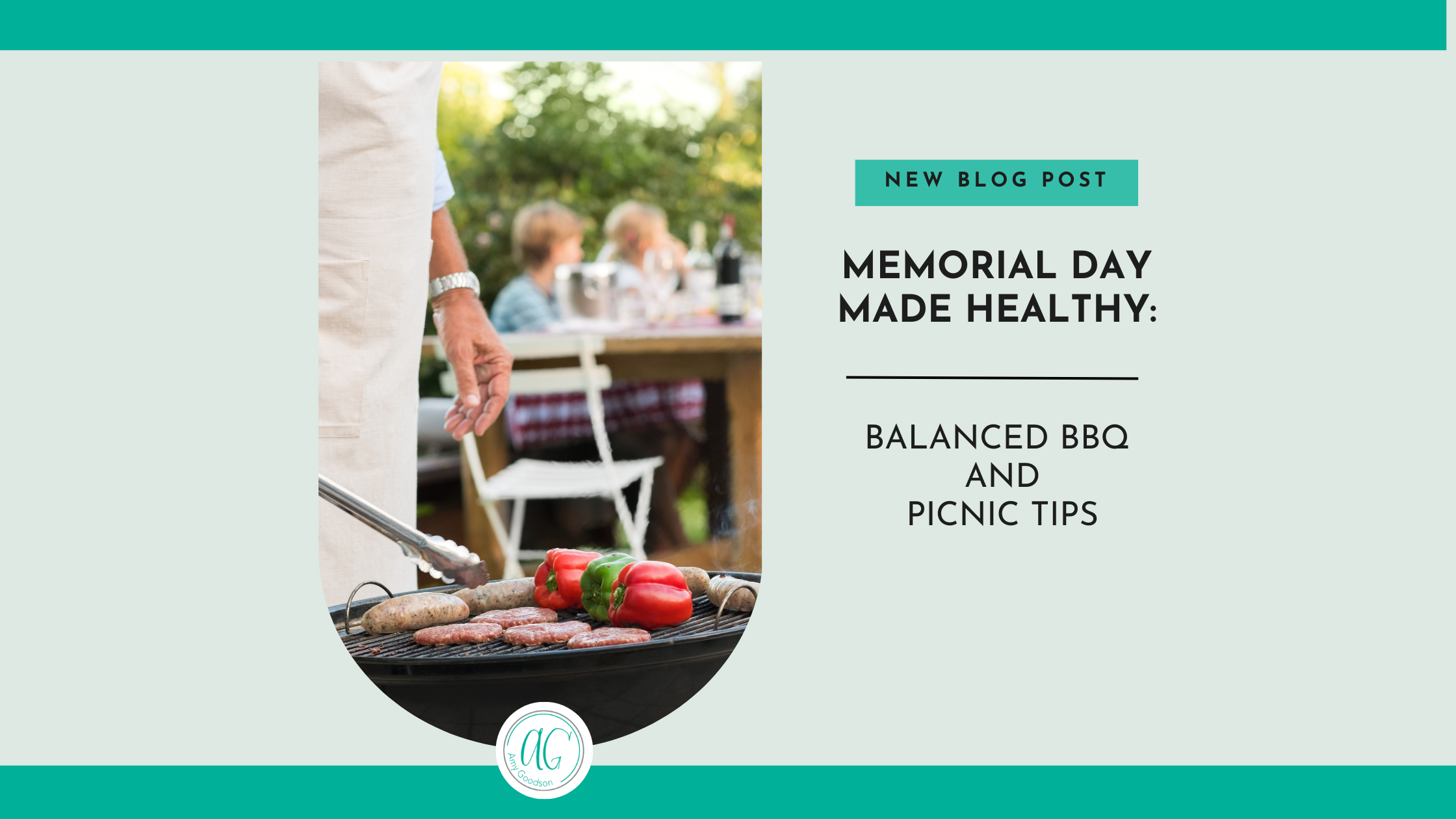 Memorial Day Made Healthy: Balanced BBQ and Picnic Tips – Amy Goodson RD