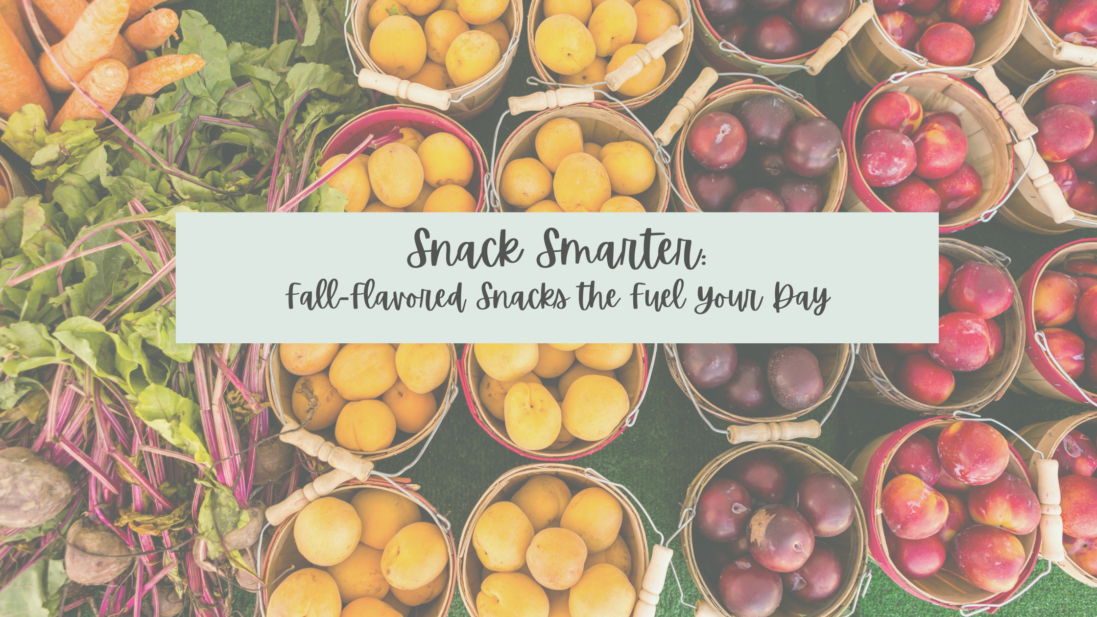 Snack Smarter: Fall-Flavored Snacks That Fuel Your Day – Amy Goodson RD
